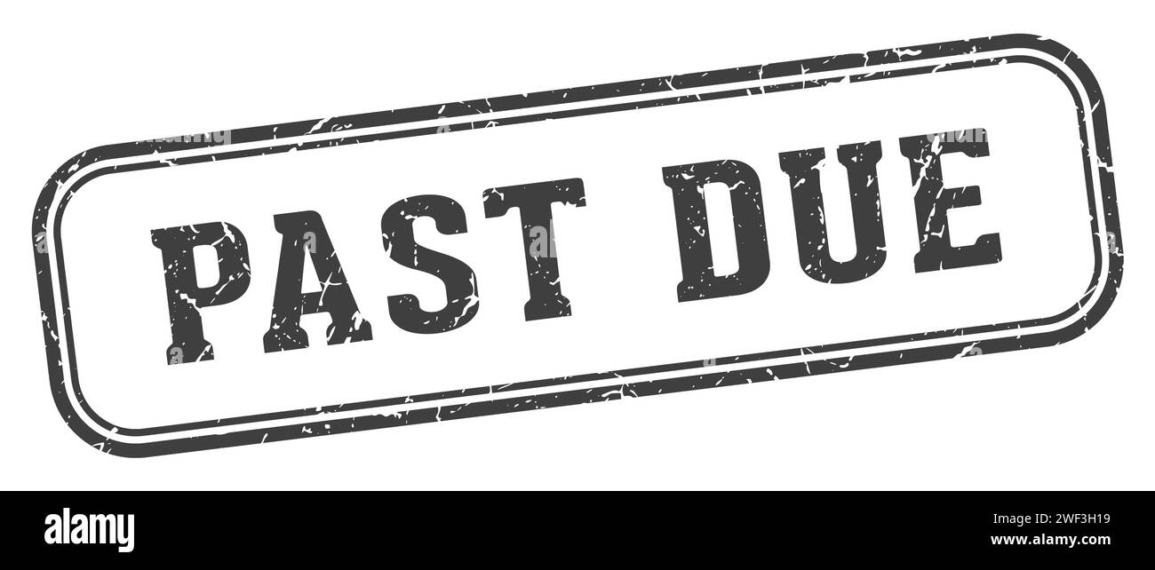 past due stamp. past due rectangular stamp isolated on white background ...
