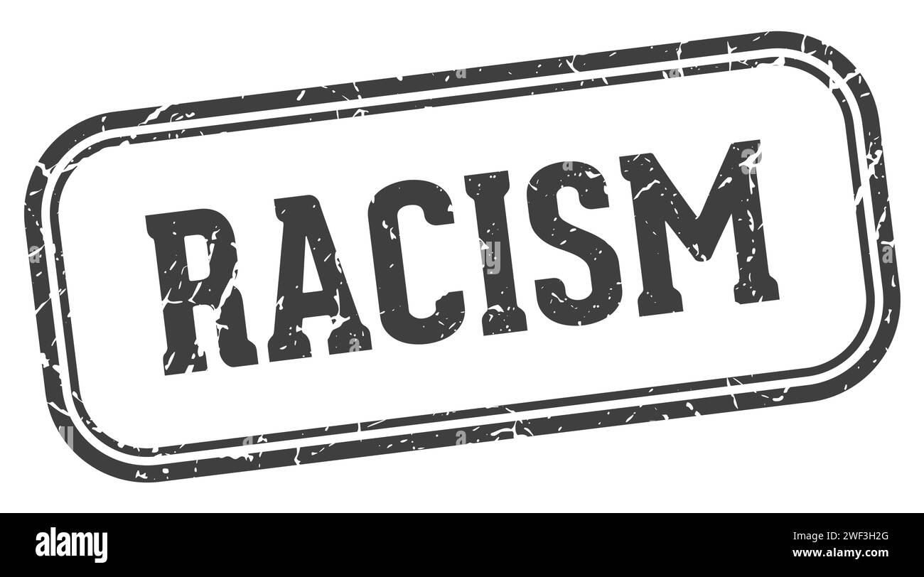 racism stamp. racism rectangular stamp isolated on white background ...