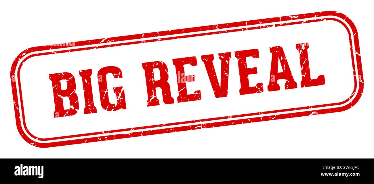 big reveal stamp. big reveal rectangular stamp isolated on white ...