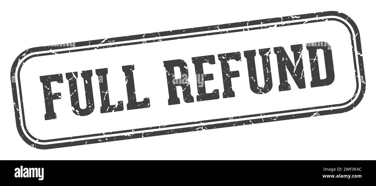 full refund stamp. full refund rectangular stamp isolated on white ...