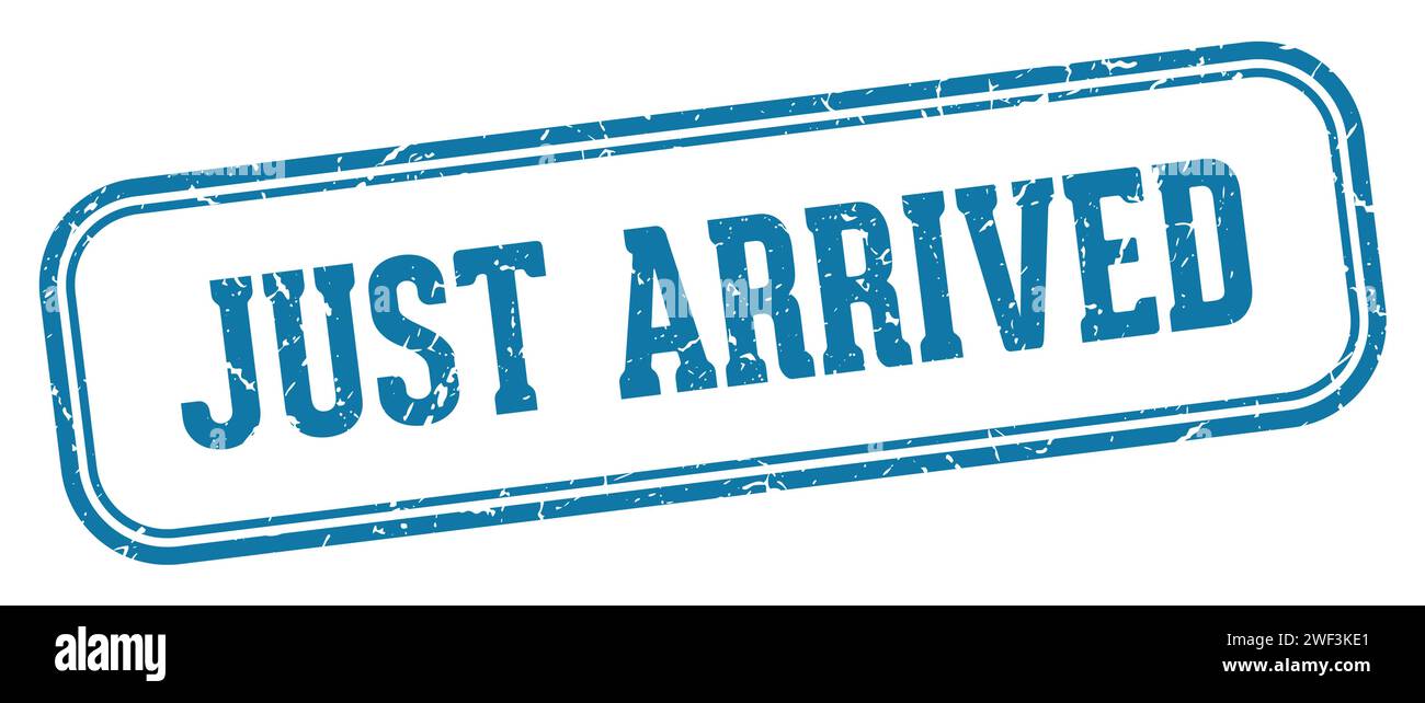 just arrived stamp. just arrived rectangular stamp isolated on white ...