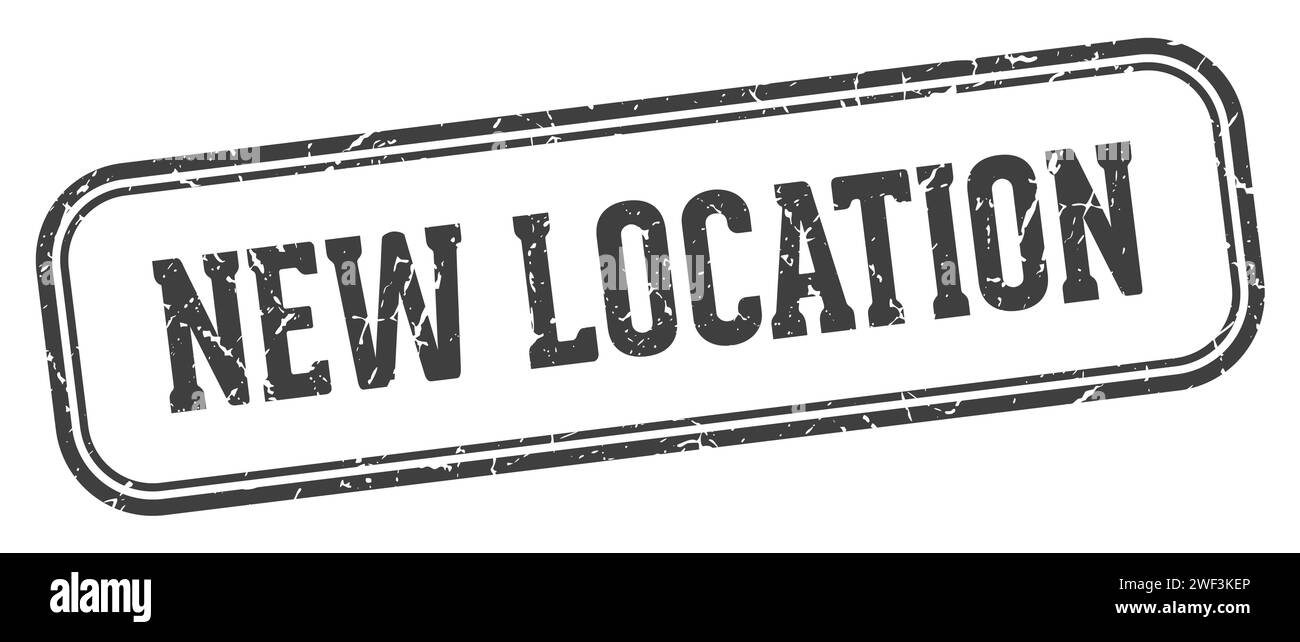 new location stamp. new location rectangular stamp isolated on white ...