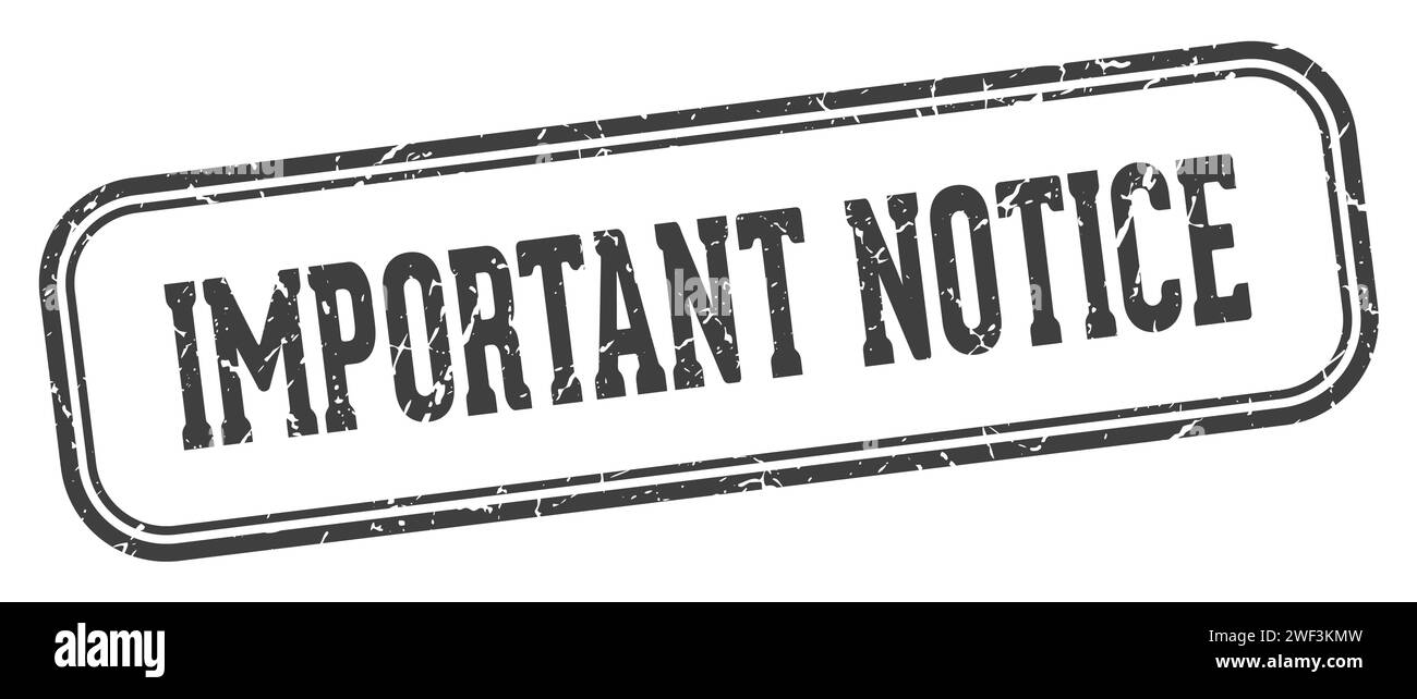 important notice stamp. important notice rectangular stamp isolated on ...
