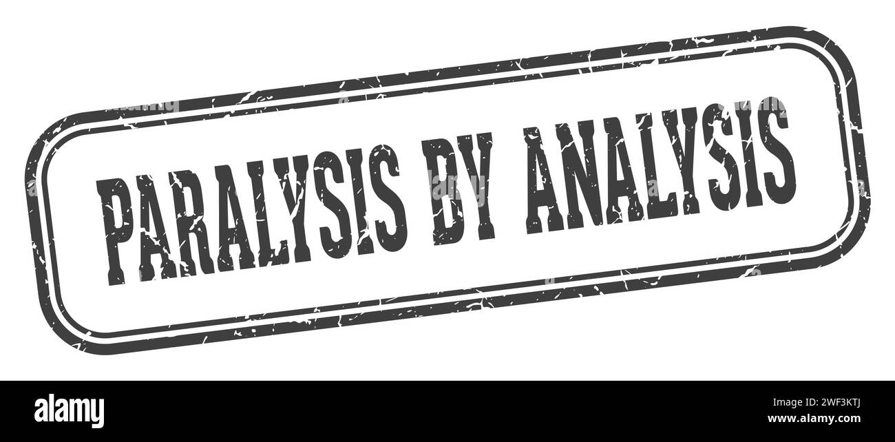 paralysis by analysis stamp. paralysis by analysis rectangular stamp isolated on white ...