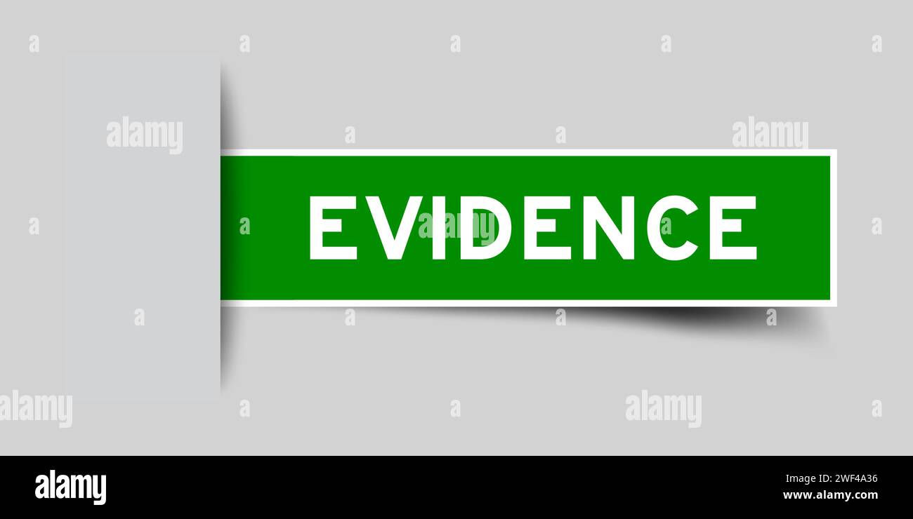 Green color square label sticker with word evidence that inserted in ...