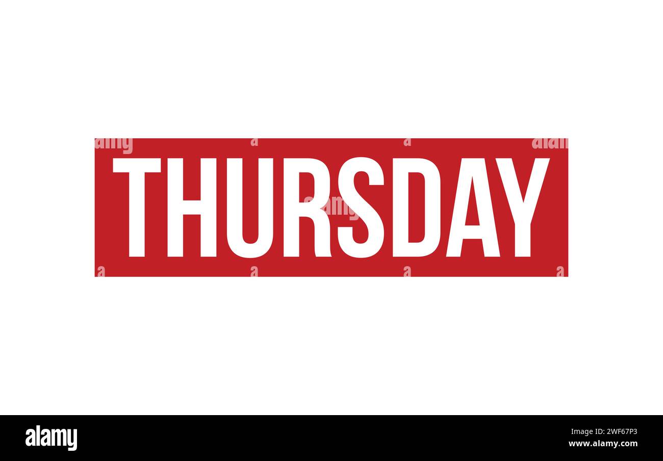 Thursday Stamp. Thursday Rubber grunge Stamp Seal Stock Vector Image ...