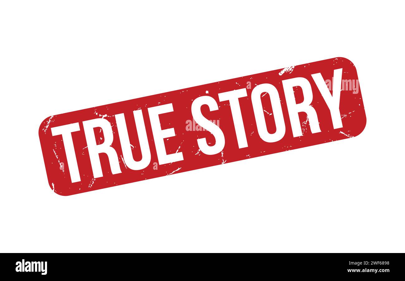 True Story Stamp. Red True Story Rubber grunge Stamp Stock Vector Image & Art - Alamy