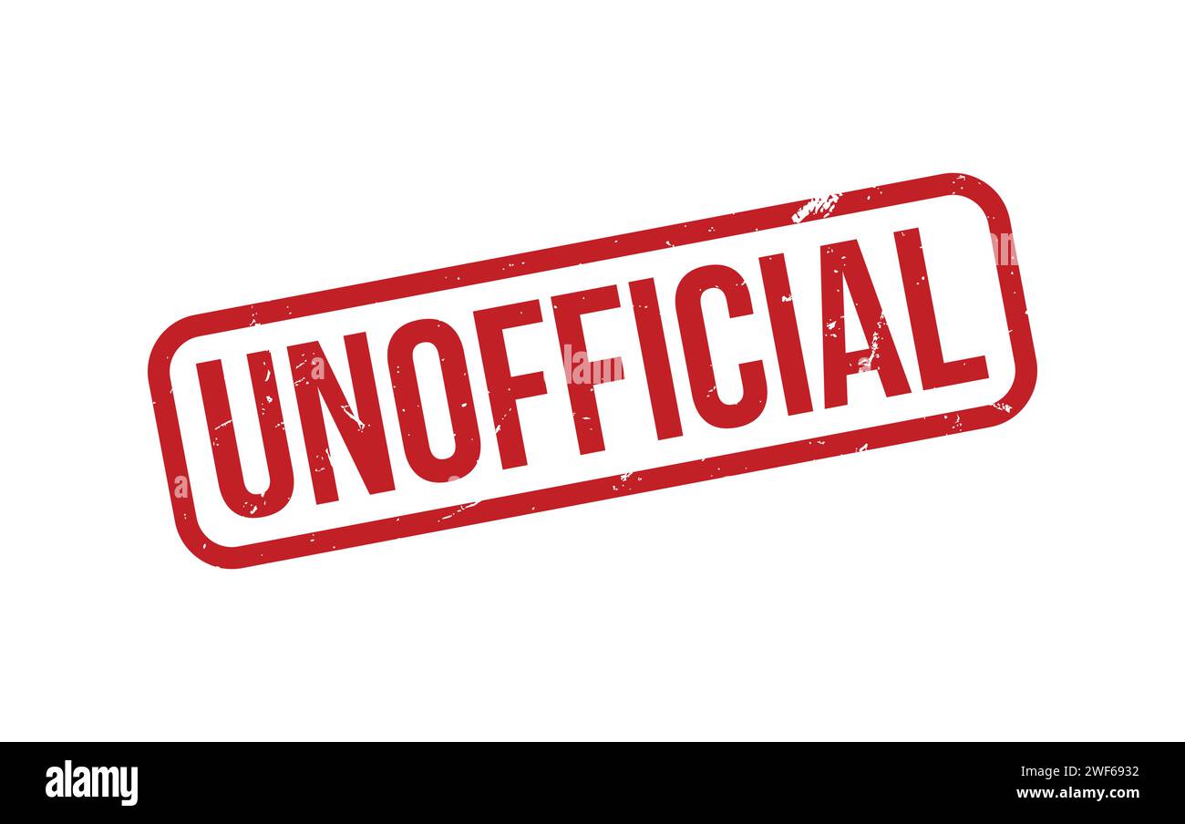 Unofficial Stamp. Unofficial Rubber grunge Stamp Seal Stock Vector ...