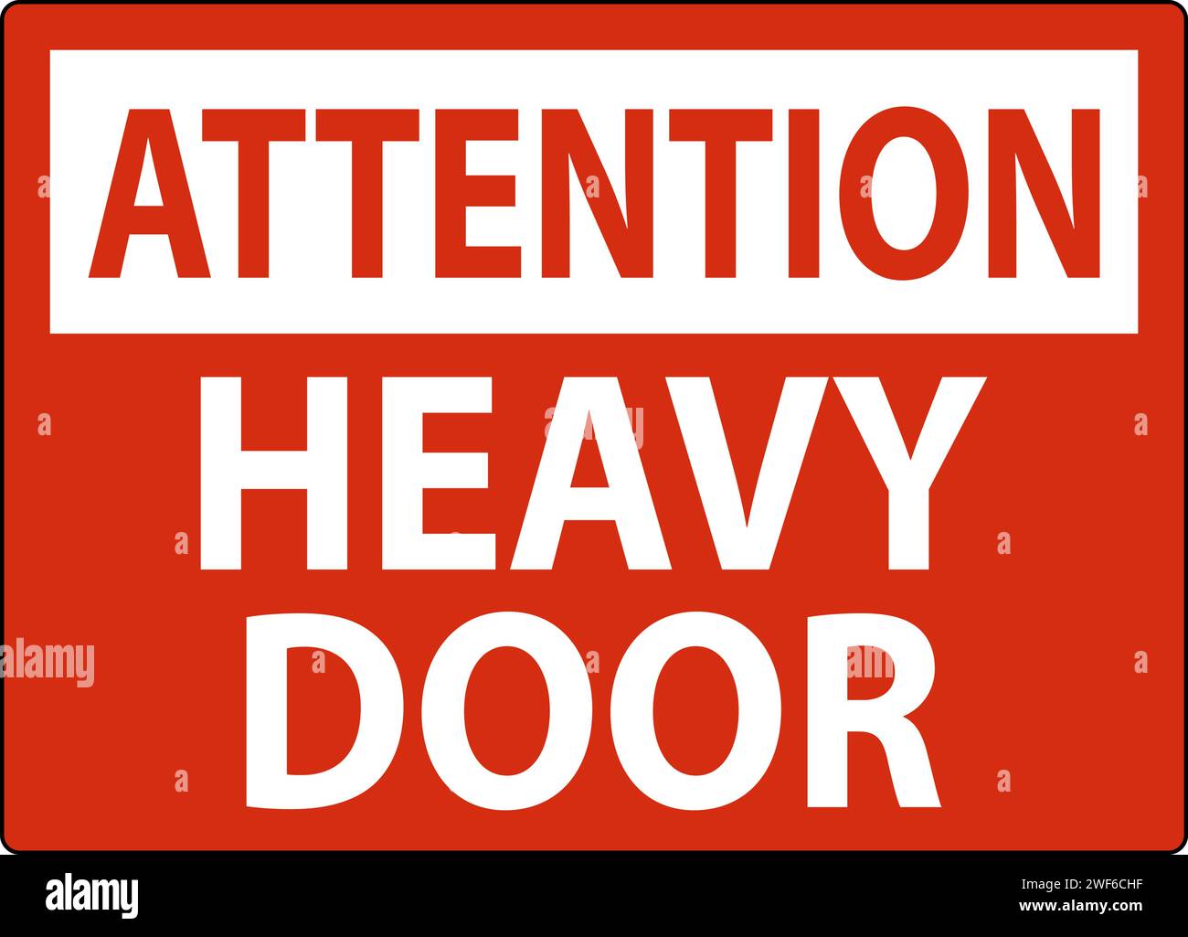 Attention Sign, Heavy Door Stock Vector Image & Art - Alamy