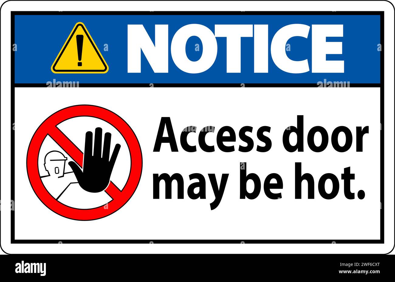Notice Sign, Caution, Access Door May Be Hot Stock Vector Image & Art ...