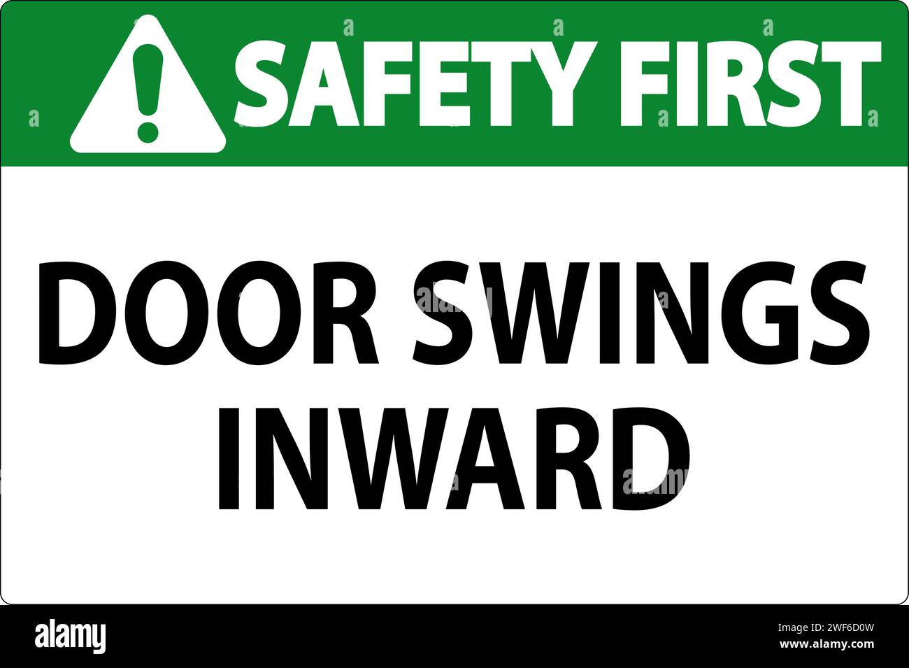 Safety First Sign, Door Swings Inward Stock Vector Image & Art - Alamy