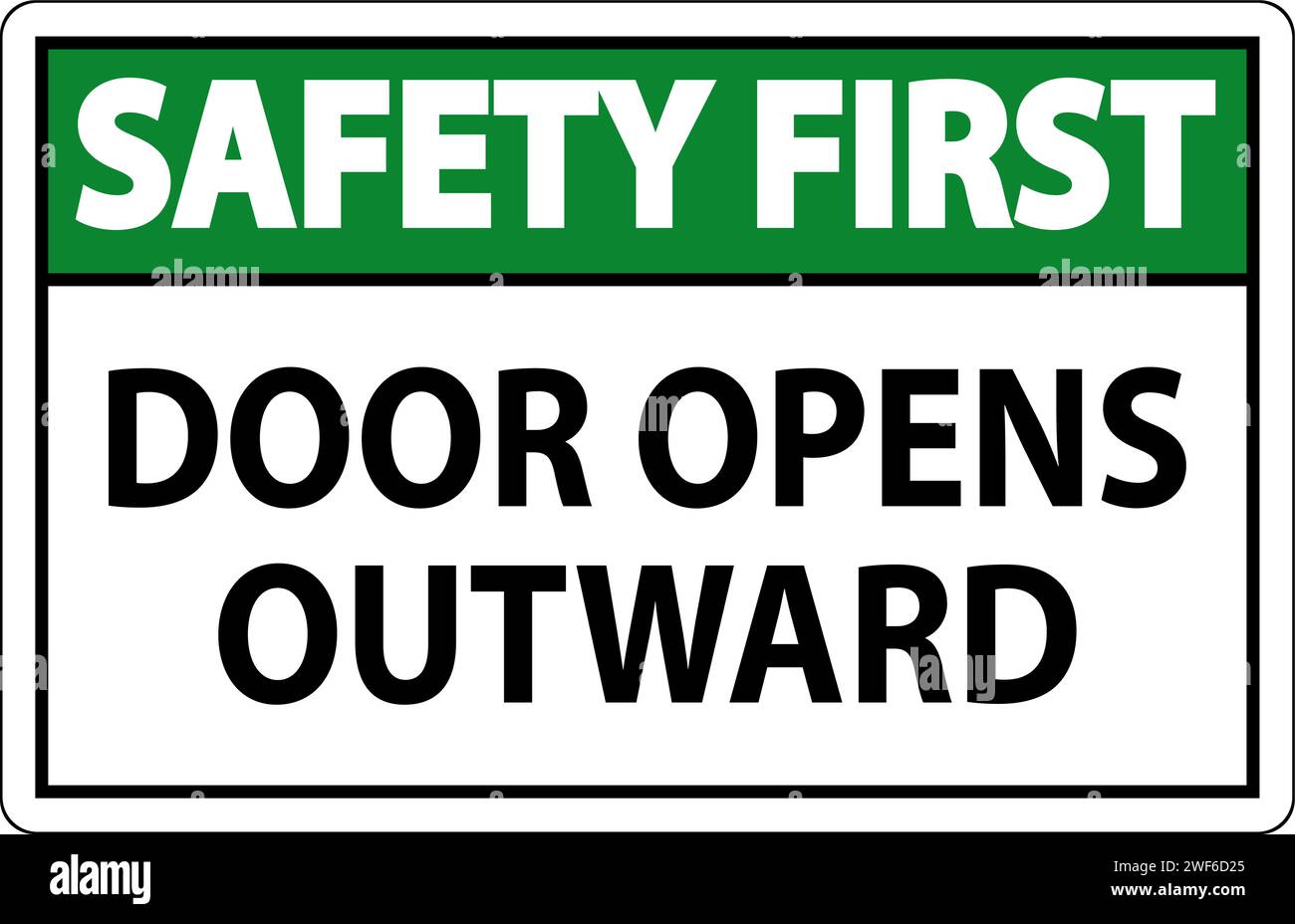Safety First Sign Door Opens Outward Stock Vector Image & Art - Alamy