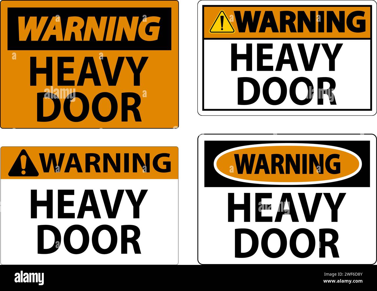 Warning Sign, Heavy Door Stock Vector Image & Art - Alamy