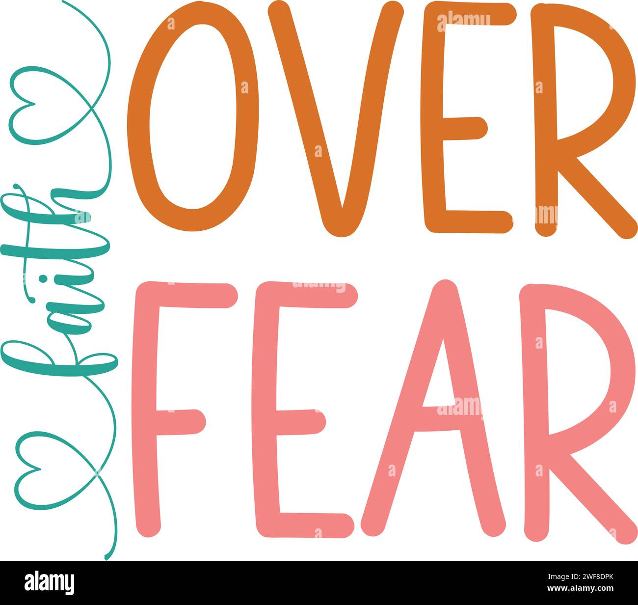 Faith Over Fear Unique Retro Svg Designs Stock Vector Image And Art Alamy