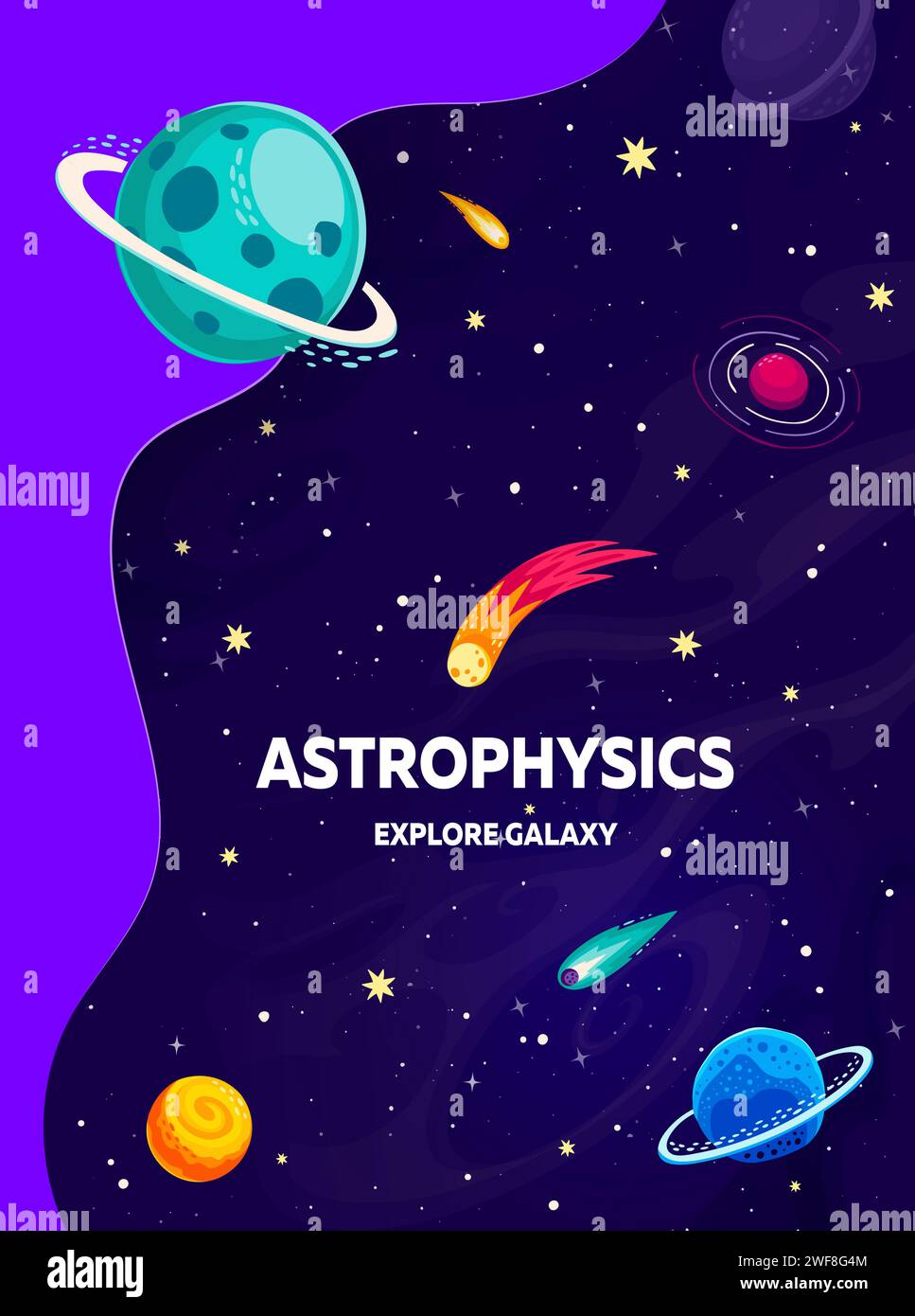 Astrophysics, galaxy space with planets, asteroids and comets, vector poster for kids education ...