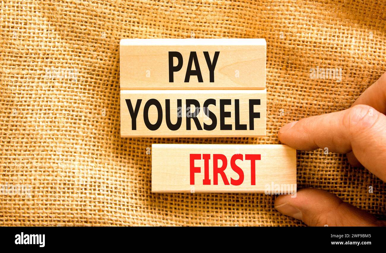 Pay yourself first symbol. Concept words Pay yourself first on ...