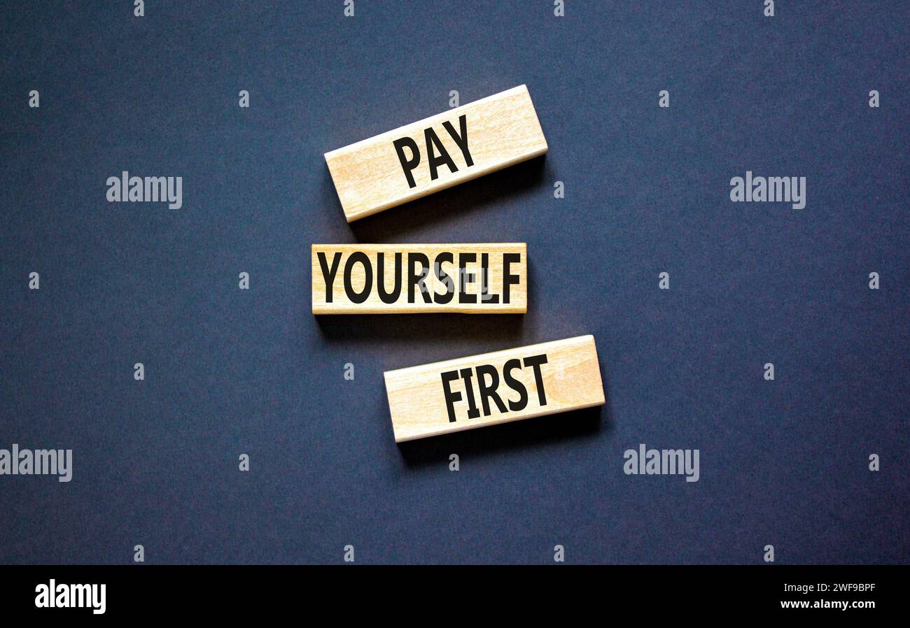 Pay yourself first symbol. Concept words Pay yourself first on ...