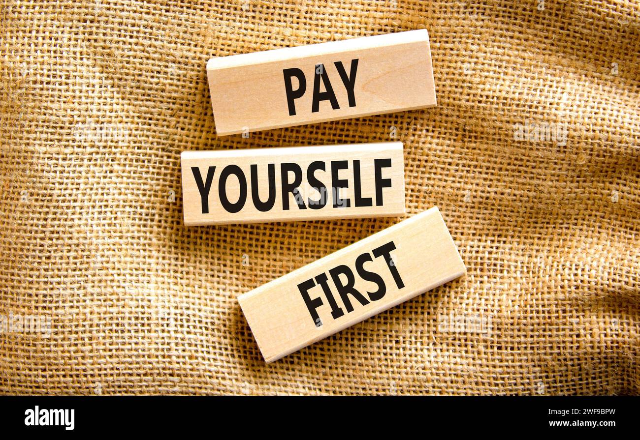 Pay yourself first symbol. Concept words Pay yourself first on ...