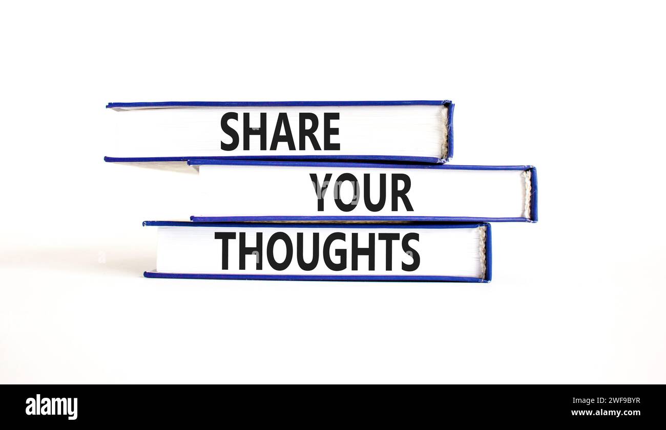 Share your thoughts symbol. Concept words Share your thoughts on ...