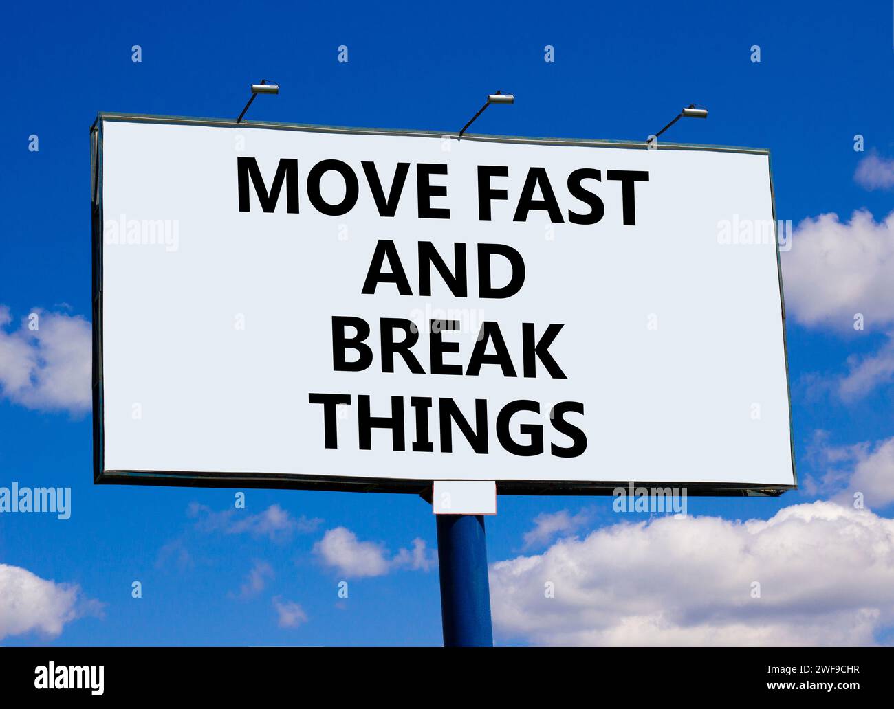 Move fast and break things symbol. Concept words Move fast and break ...
