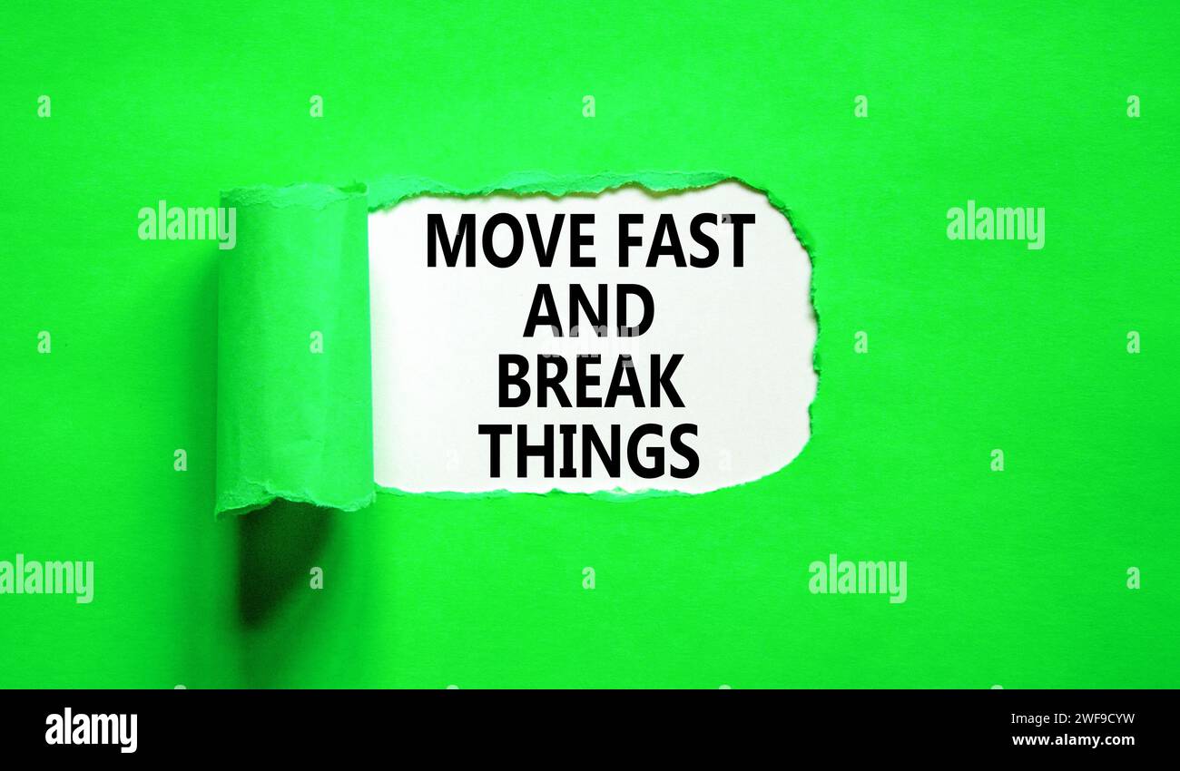 Move fast and break things symbol. Concept words Move fast and break ...