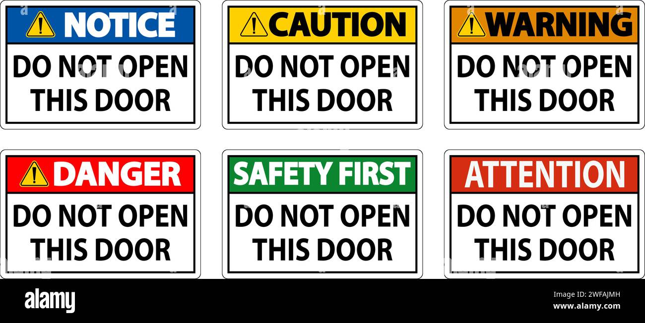 Danger Sign, Do Not Open This Door Stock Vector Image & Art - Alamy