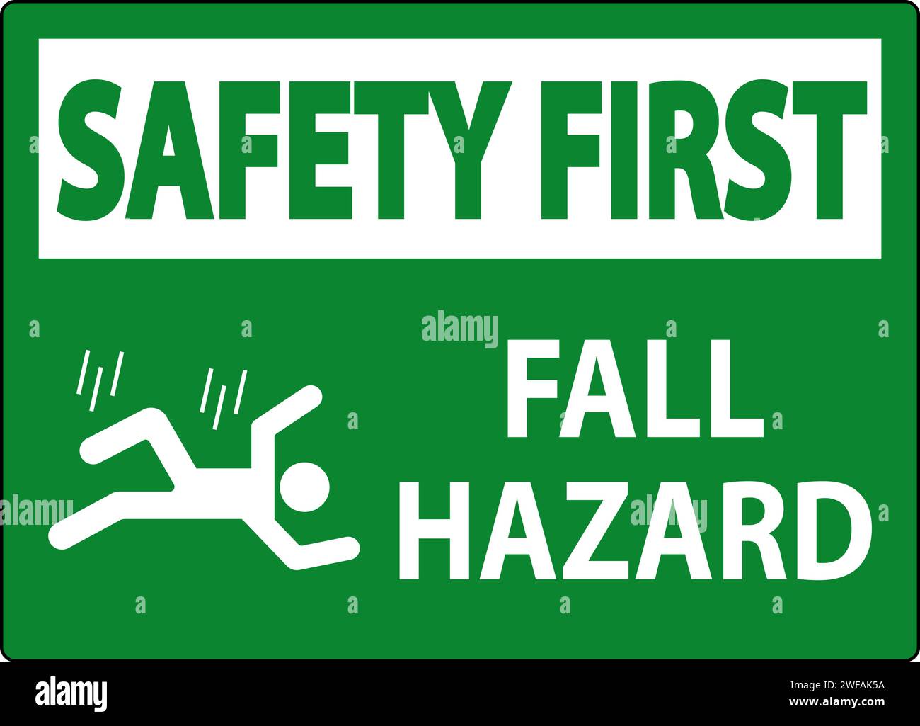 Safety First Sign, Fall Hazard Stock Vector Image & Art - Alamy