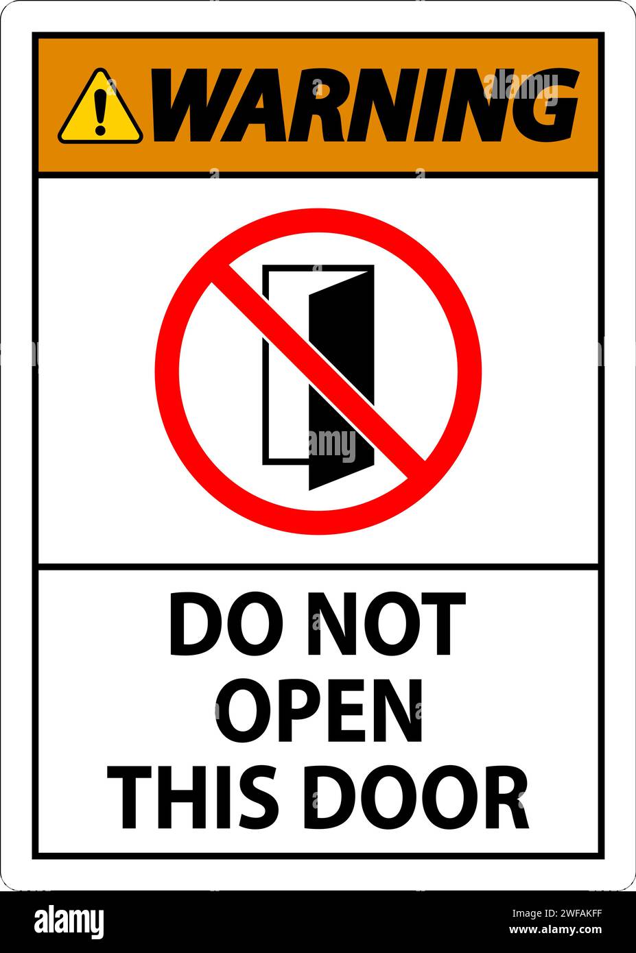 Warning Sign, Do Not Open This Door Stock Vector Image & Art - Alamy