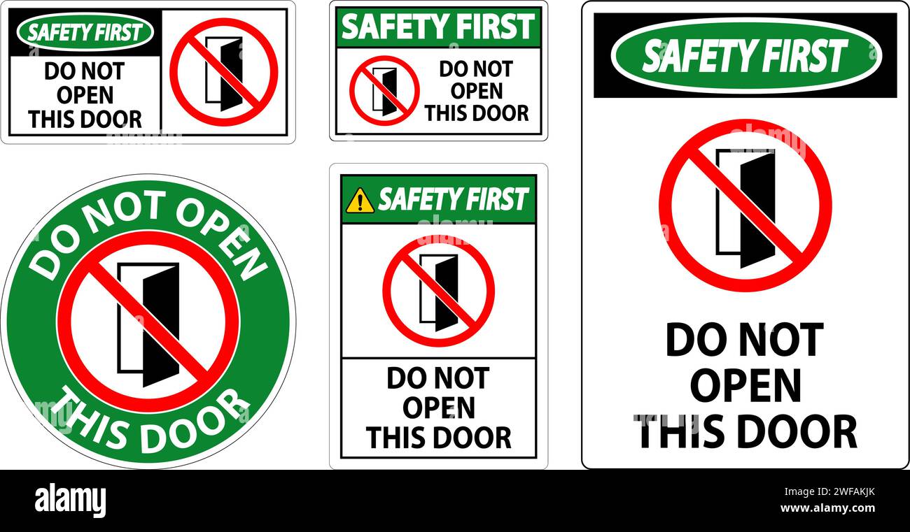 Safety First Sign, Do Not Open This Door Stock Vector Image & Art - Alamy