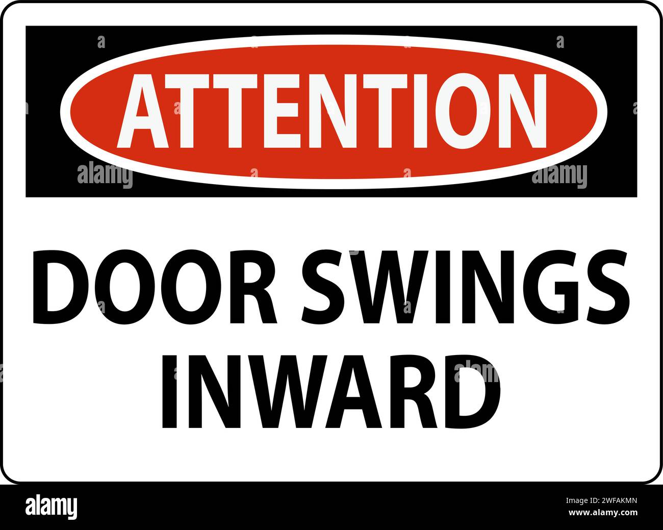Attention Sign Door Swings Inward Stock Vector Image And Art Alamy