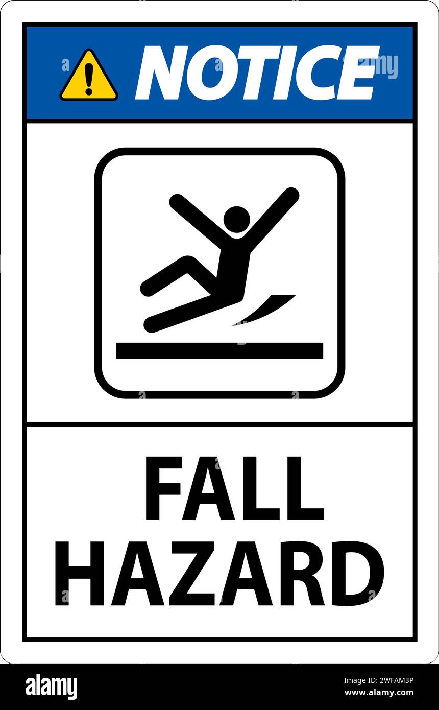 Notice Sign, Fall Hazard Stock Vector Image & Art - Alamy