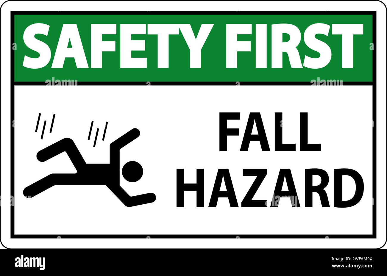 Safety First Sign, Fall Hazard Stock Vector Image & Art - Alamy