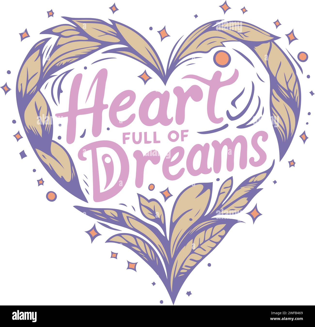 Dreamy Heartscape-'Heart Full of Dreams' Typography Art with Elements, vector illustration Stock ...