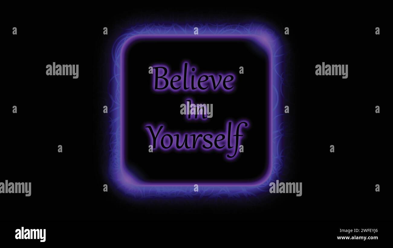 Believe In Yourself Motivational Illustration Design Over A Black