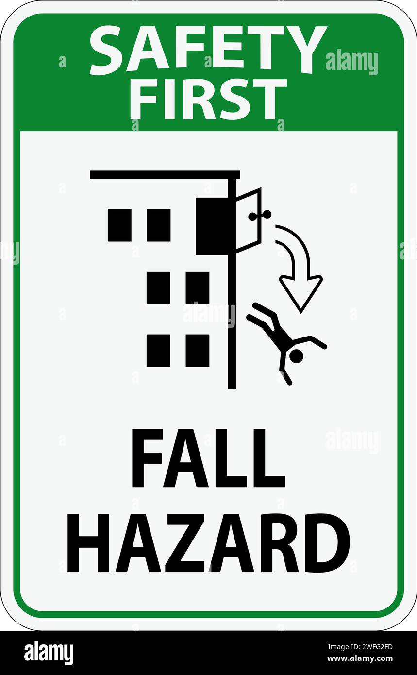 Safety First Sign, Fall Hazard Stock Vector Image & Art - Alamy