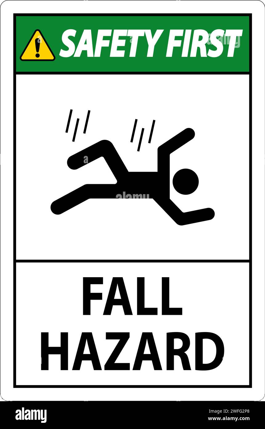 Safety First Sign, Fall Hazard Stock Vector Image & Art - Alamy