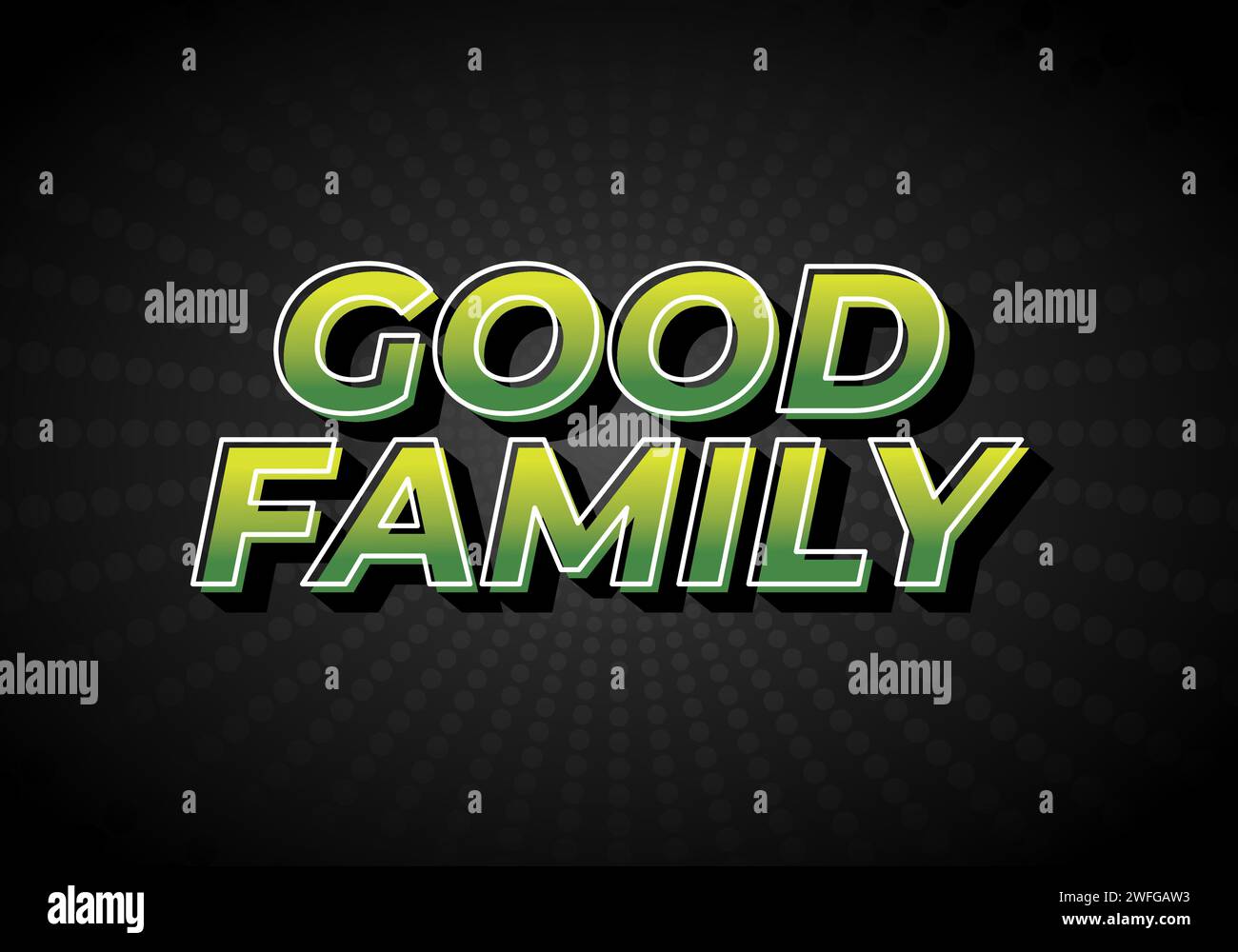 Good family. Text effect design with eye catching color and 3D effect ...