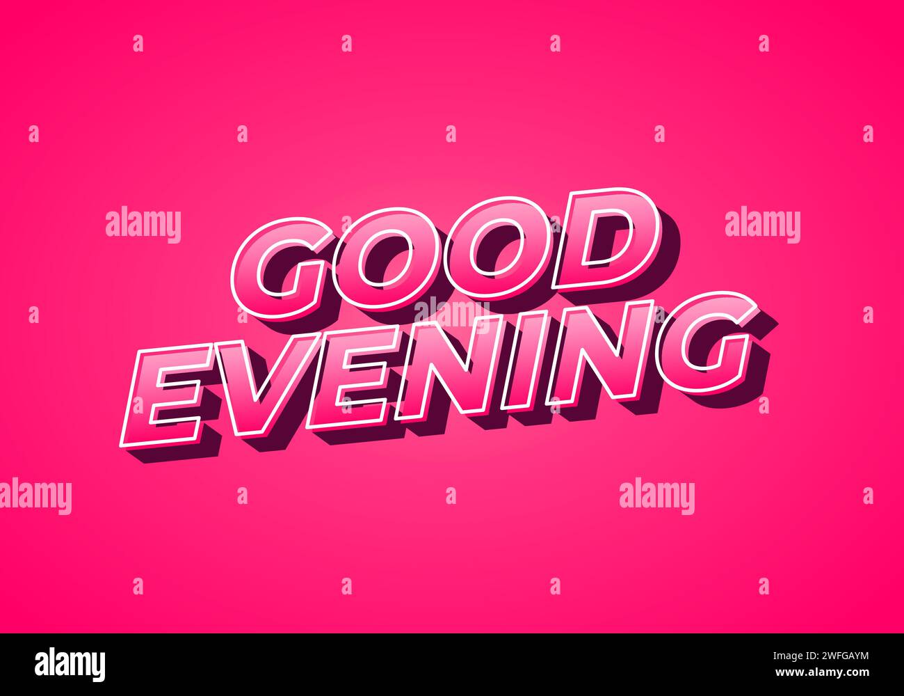 Good evening. Text effect design in 3D style with eye catching color ...