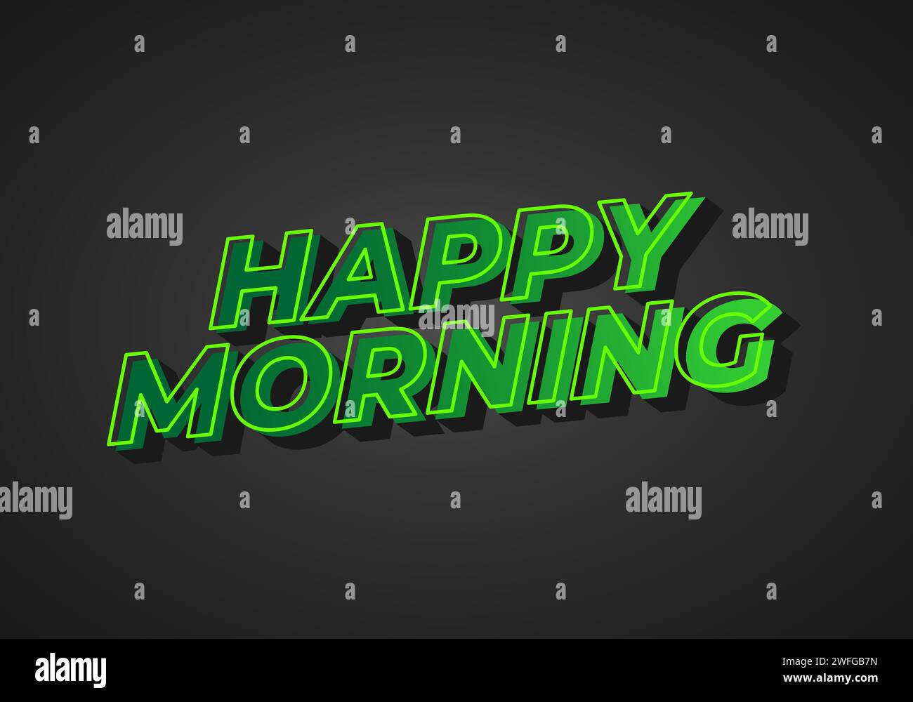 Happy morning. Text effect design in 3D look. Eye catching color Stock ...