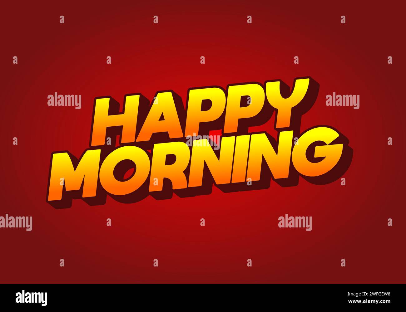 Happy morning. Text effect design in 3D look. Eye catching color Stock ...