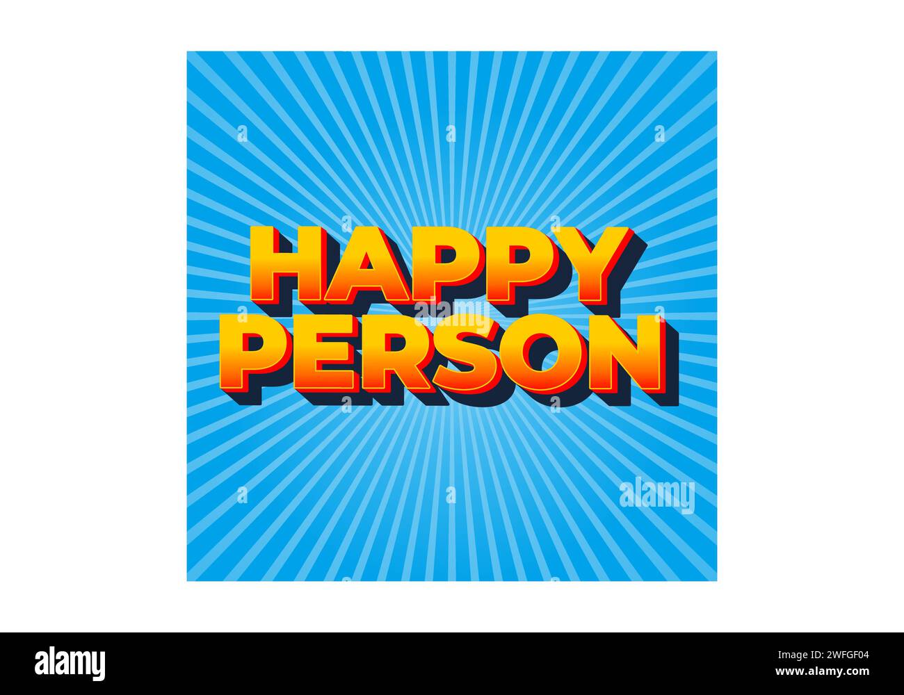 Happy person. Text effect design in 3D effect and eye catching color ...