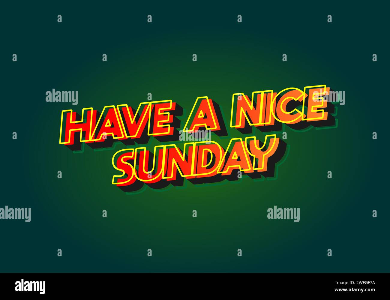 Have a nice sunday. Text effect design in 3d style with eye catching ...