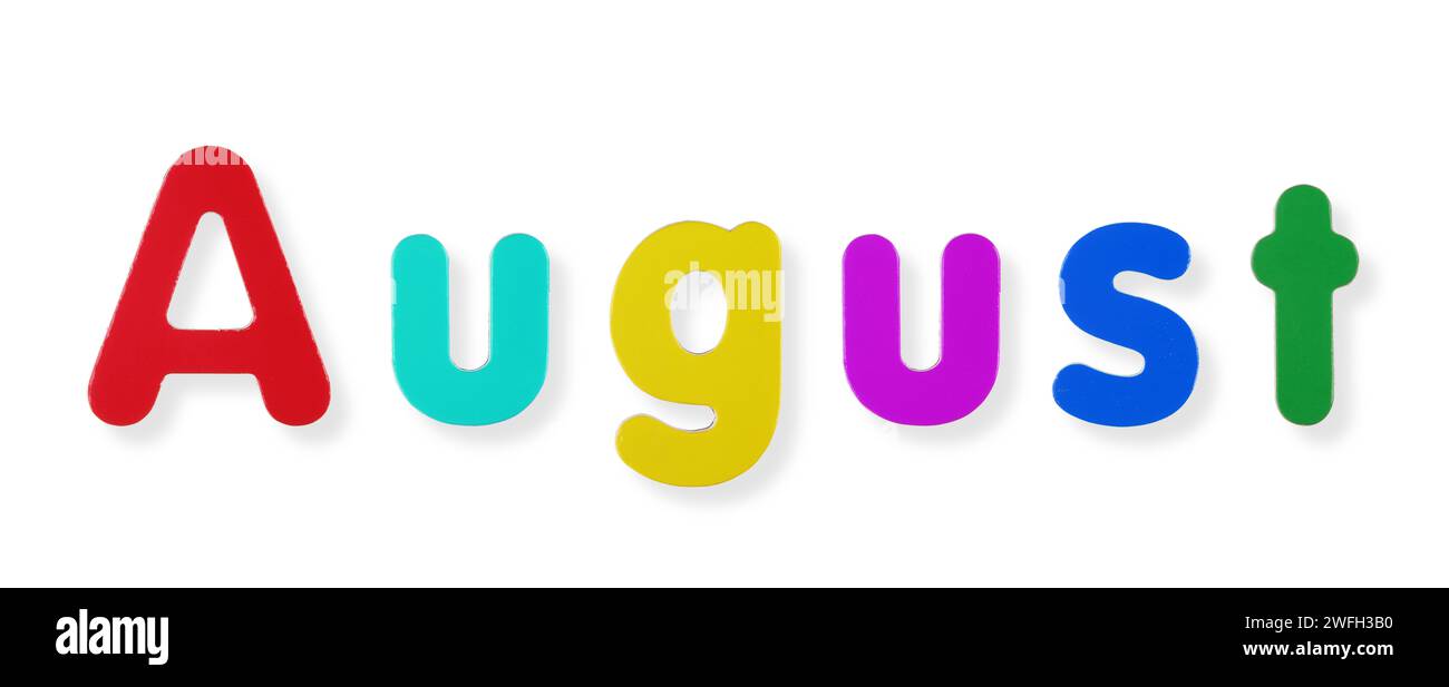 August word in coloured magnetic letters Stock Photo - Alamy