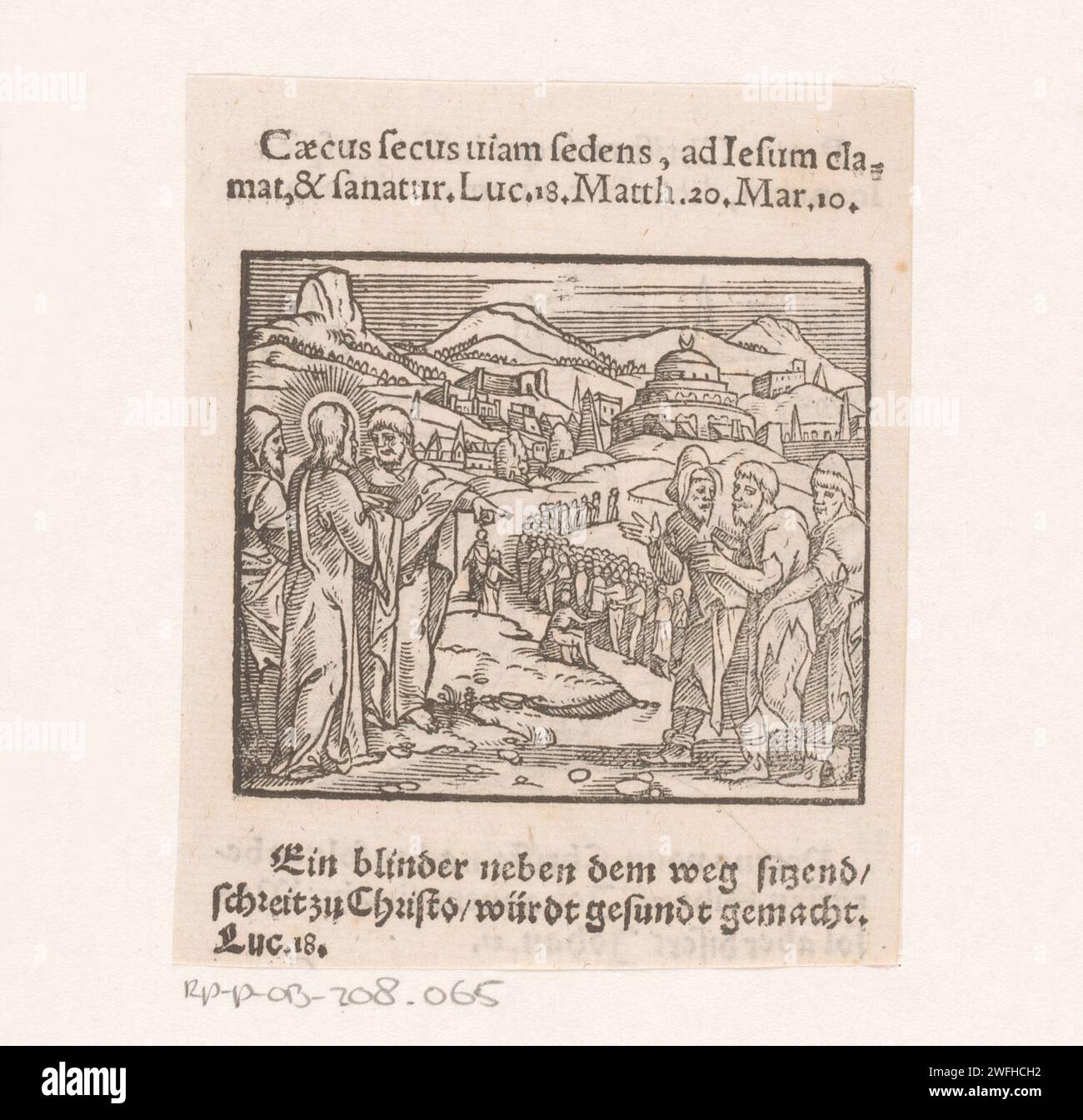 Christ heals the blind Bartimeüs, 1600 - 1699 print Christ heals the ...