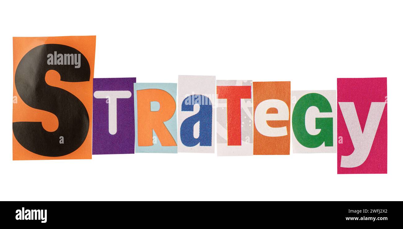 The word strategy made from cutout letters from printed magazines ...