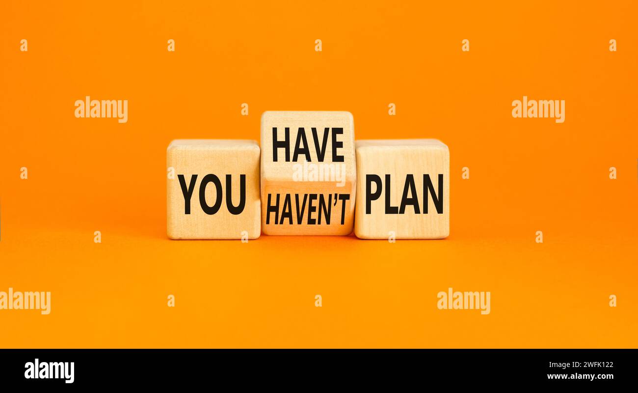You have or not plan symbol. Concept word You have or have not plan on ...