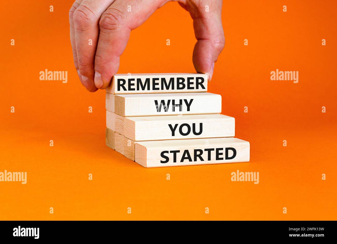 Remember why you started symbol. Concept word Remember why you started ...