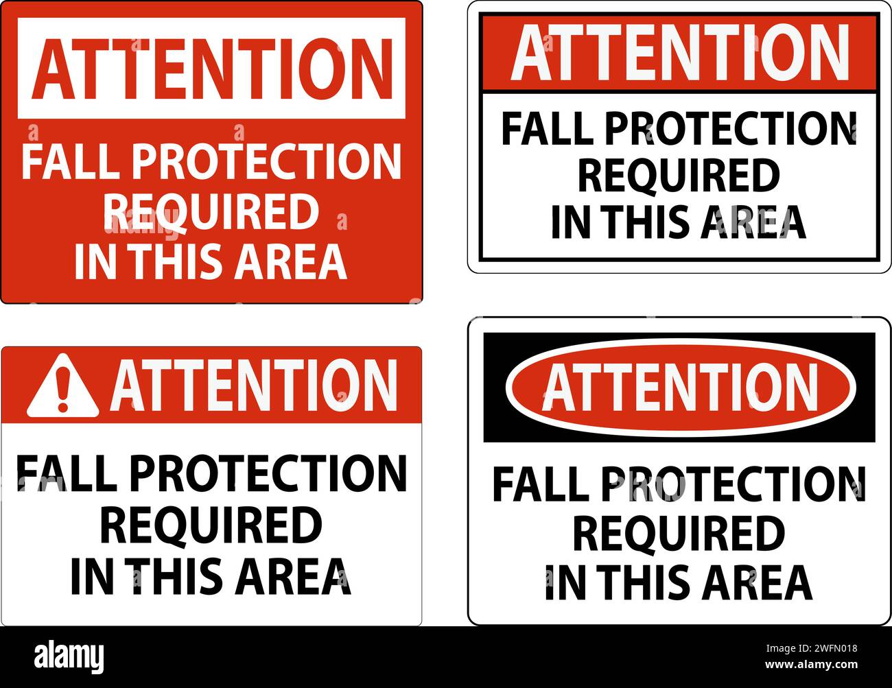 Attention Sign, Fall Protection Required In This Area Stock Vector ...