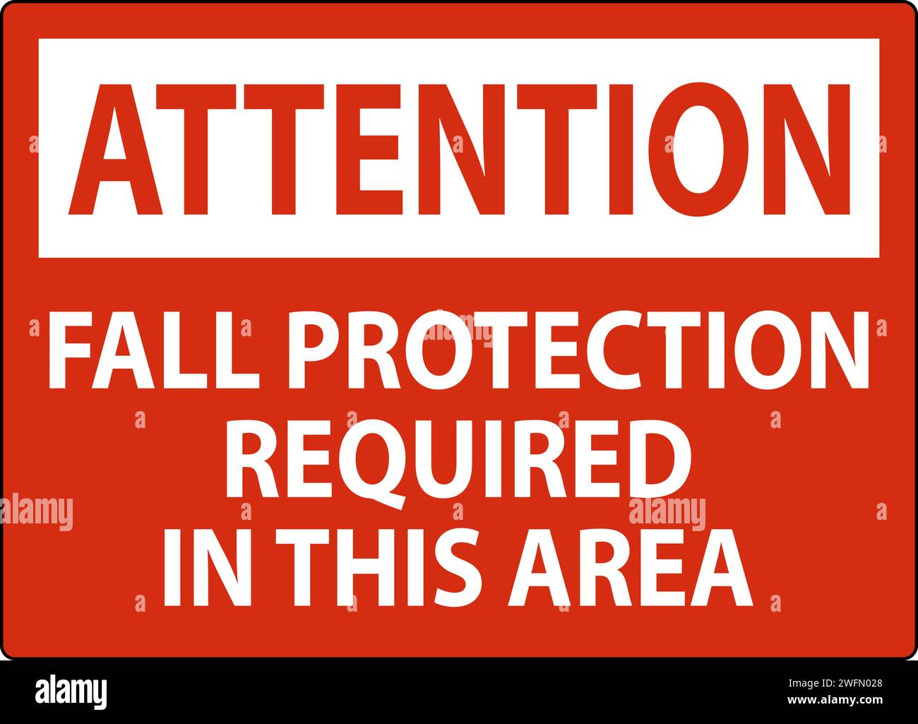 Attention Sign, Fall Protection Required In This Area Stock Vector ...