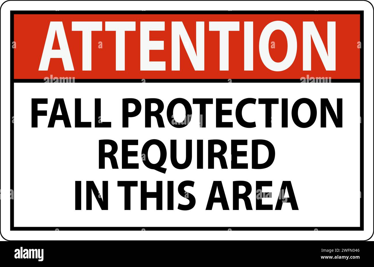 Attention Sign, Fall Protection Required In This Area Stock Vector ...